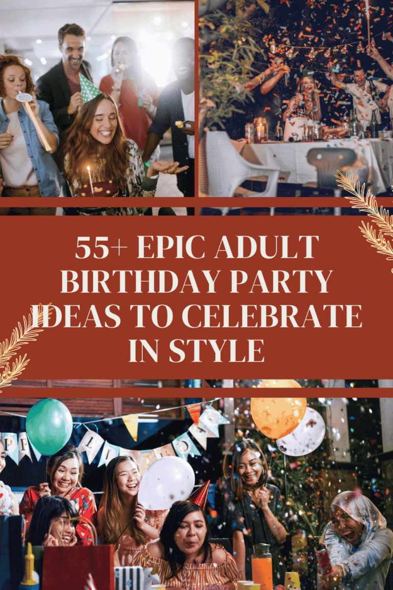 55+ Epic Adult Birthday Party Ideas to Celebrate in Style