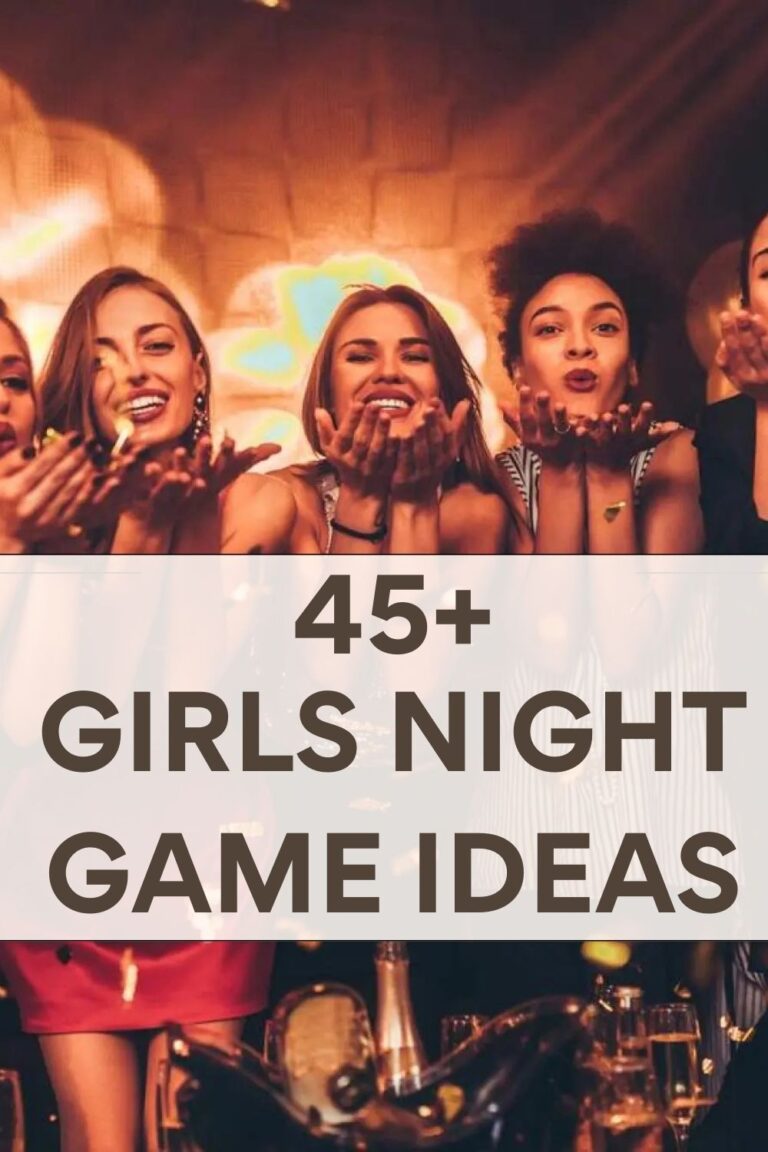 45+ Fun & Creative Girls Night Game Ideas