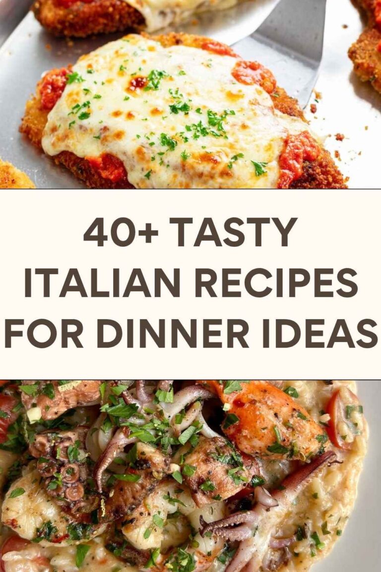 40+ Tasty Italian Recipes for Dinner Ideas