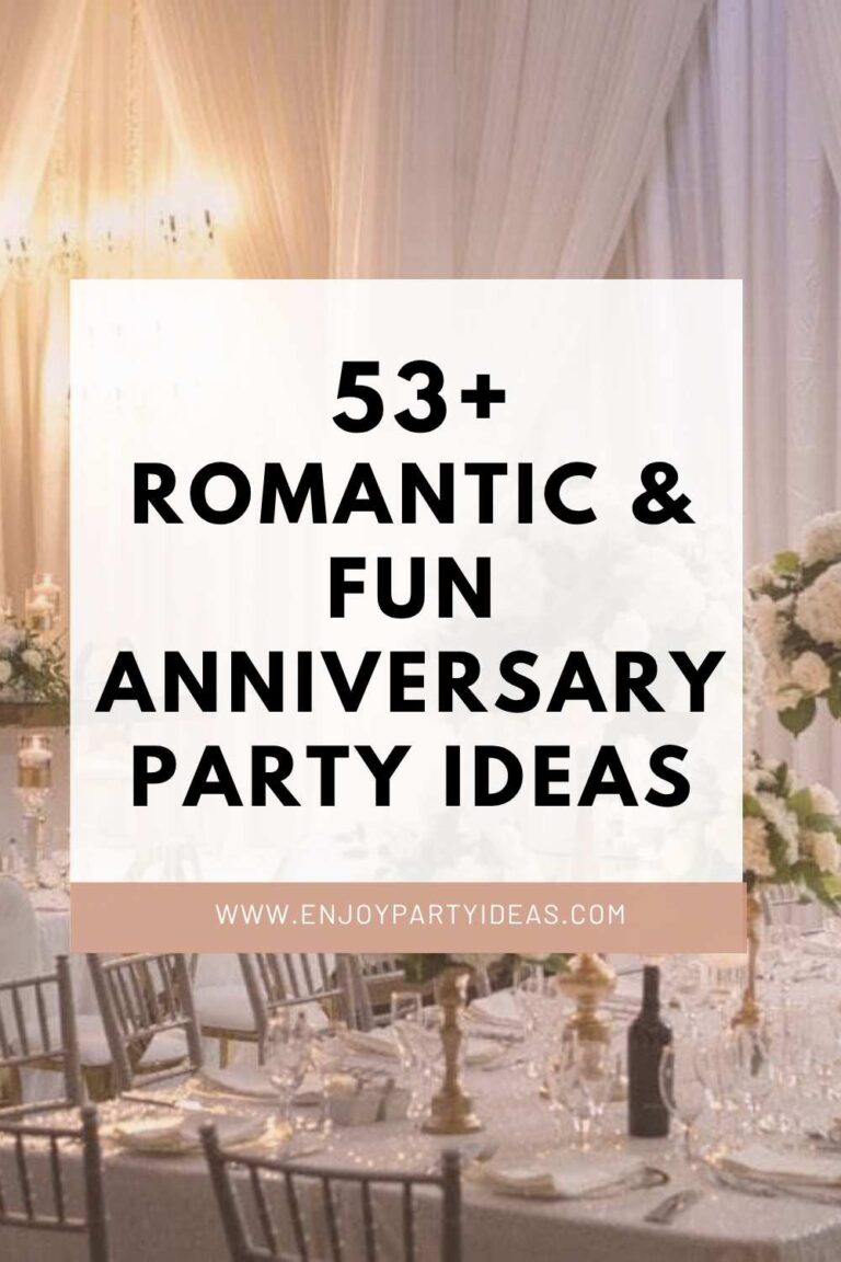 53+ Romantic & Fun Anniversary Party Ideas for Memorable Celebration